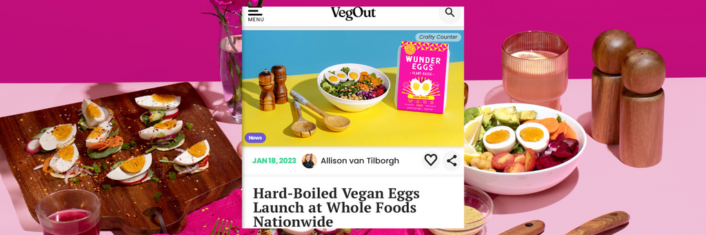 VegOut Magazine Features Hard Boiled WunderEggs Launch
